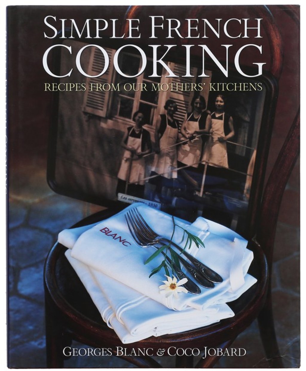 Simple French Cooking, a cookbook that pays tribute to the ‘mothers’ of ...