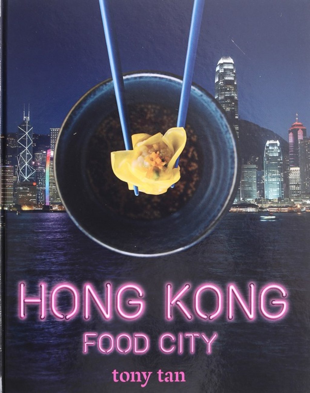 Melbourne chef Tony Tan’s cookbook is a love letter to Hong Kong and ...