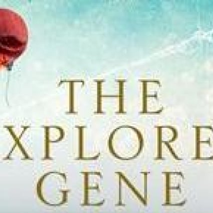 Book review: The Explorer Gene, by Tom Cheshire | South China Morning Post
