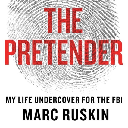 Marc Ruskin on his undercover work during 27 years with the FBI | South ...